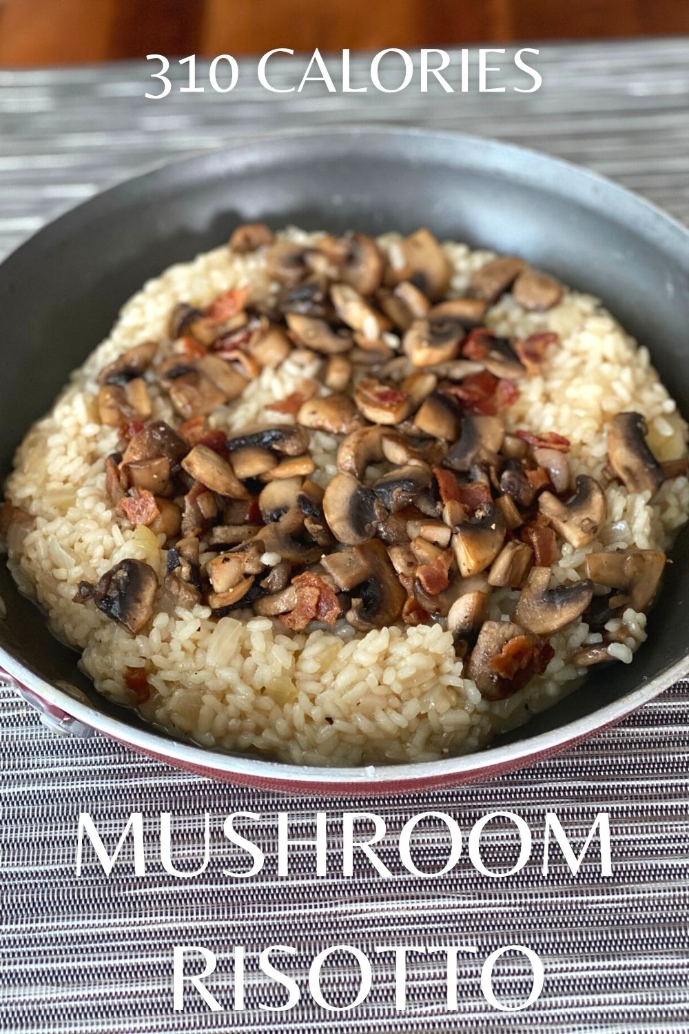 Creamy Risotto with mushroom - Low Calorie Option - My Favorite F Word