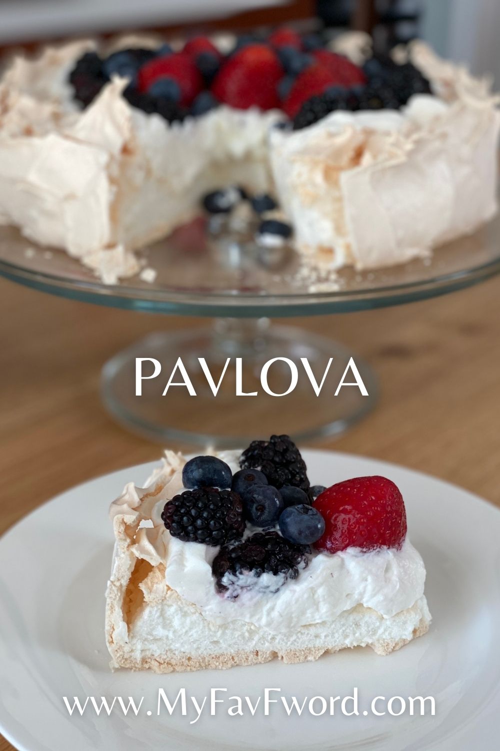 Berry Pavlova - Easy Meringue Dessert - My Favorite F Word